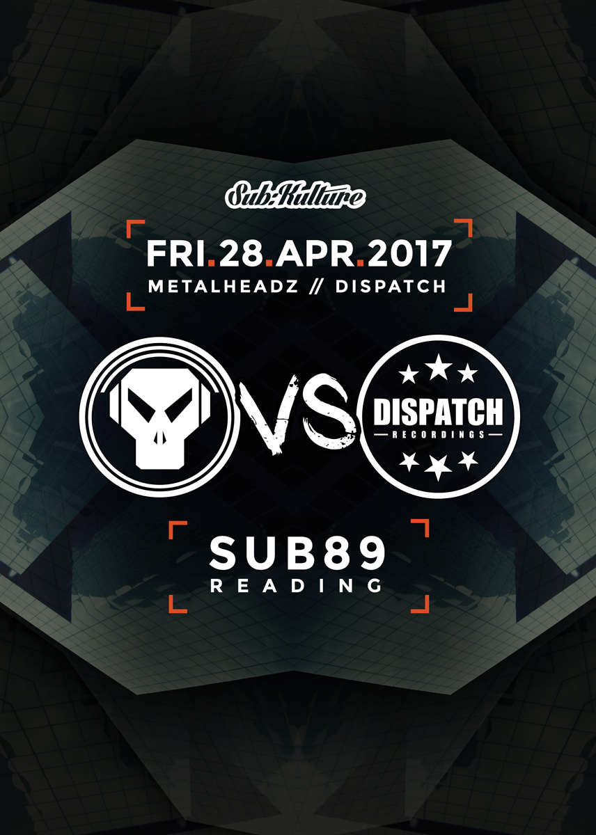 Metalheadz Vs Dispatch hosted by Sub:Kulture | In Reach Magazine